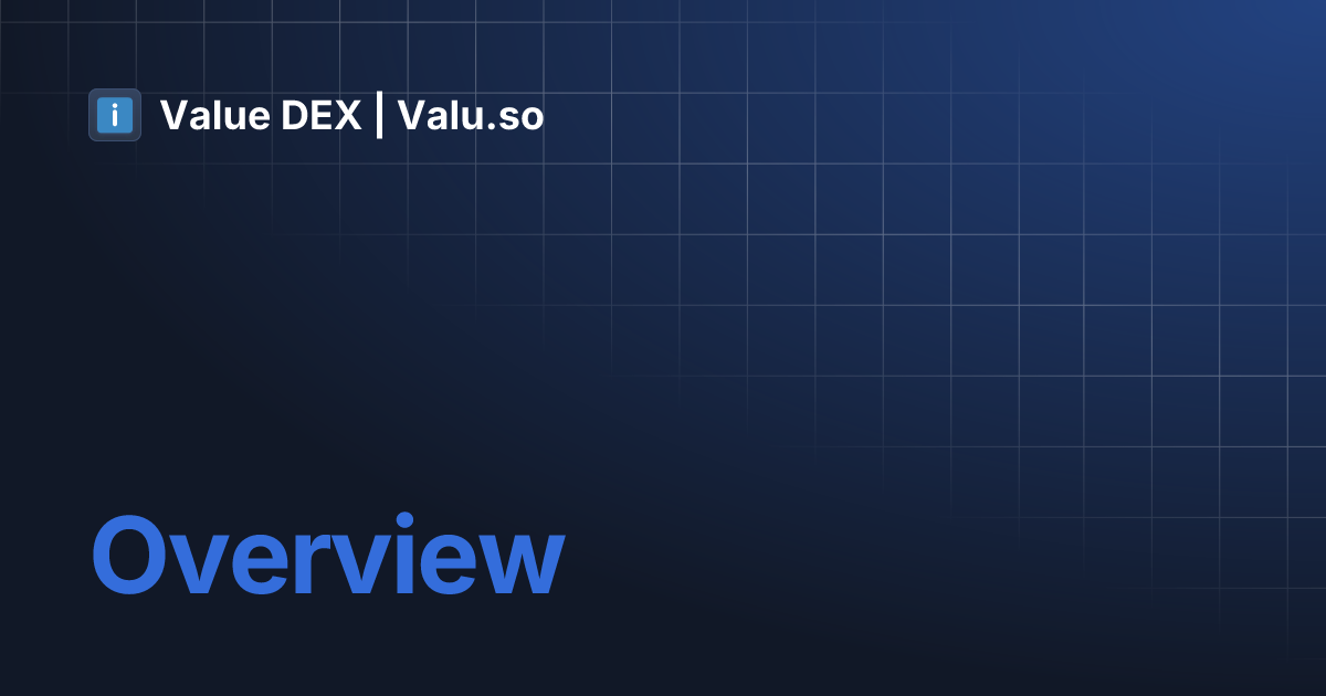 Overview | Value DEX | Valu.so