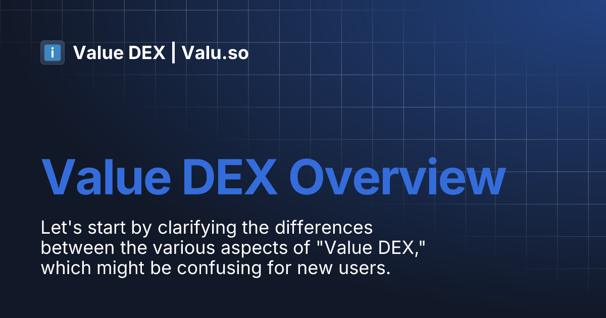 Value DEX Overview | Value DEX | Valu.so